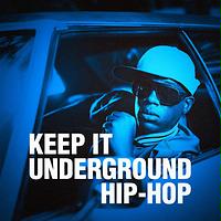 Keep It Underground Hip-Hop Songs Download, MP3 Song Download Free ...