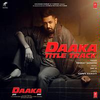 Daaka Title Track (From "Daaka") Songs Download, MP3 Song Download Free ...