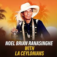 Noel Brian Ranasinghe with La Ceylonians Songs Download, MP3 Song ...