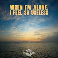 When I'm Alone, I Feel so Useless Songs Download, MP3 Song Download ...