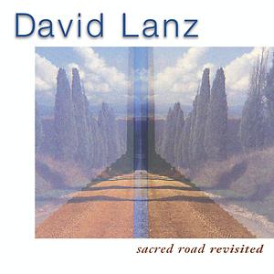 Take The High Road Song Download by David Lanz – Sacred Road Revisited ...