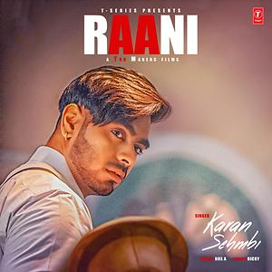 Raani Song Download by Karan Sehmbi – Raani @Hungama