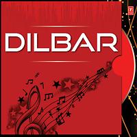 Dilbar Songs Download, MP3 Song Download Free Online - Hungama.com