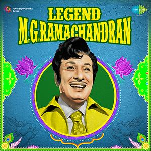 Tamil Legends: M.G. Ramachandran Songs Download, MP3 Song Download Free ...