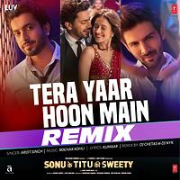 Tera Yaar Hoon Main - Remix Song Download by Arijit Singh – Tera Yaar ...