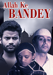 Allah Ke Bandey Hindi Movie Full Download - Watch Allah Ke Bandey Hindi ...
