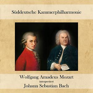 Wolfgang Amadeus Mozart interpretiert Johann Sebastian Bach Songs ...