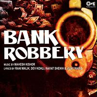 Bank Robbery (Original Motion Picture Soundtrack) Songs Download, MP3 ...