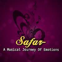 Safar-A Musical Journey Of Emotions Songs Download, MP3 Song Download ...