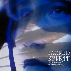 Tor-Cheney-Nahana (Winter Ceremony) Song Download by Sacred Spirit ...